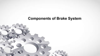 Components of Break System.pptx