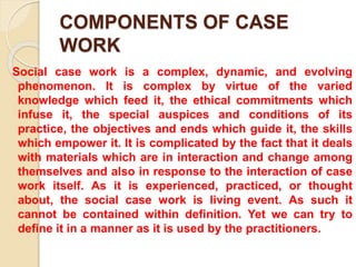 Components of case work | PPTX