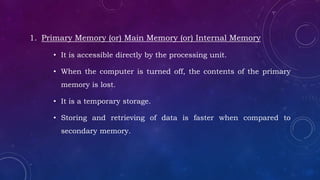 Components of Computer, Memory Unit and Input Devices - Given to Students.pptx