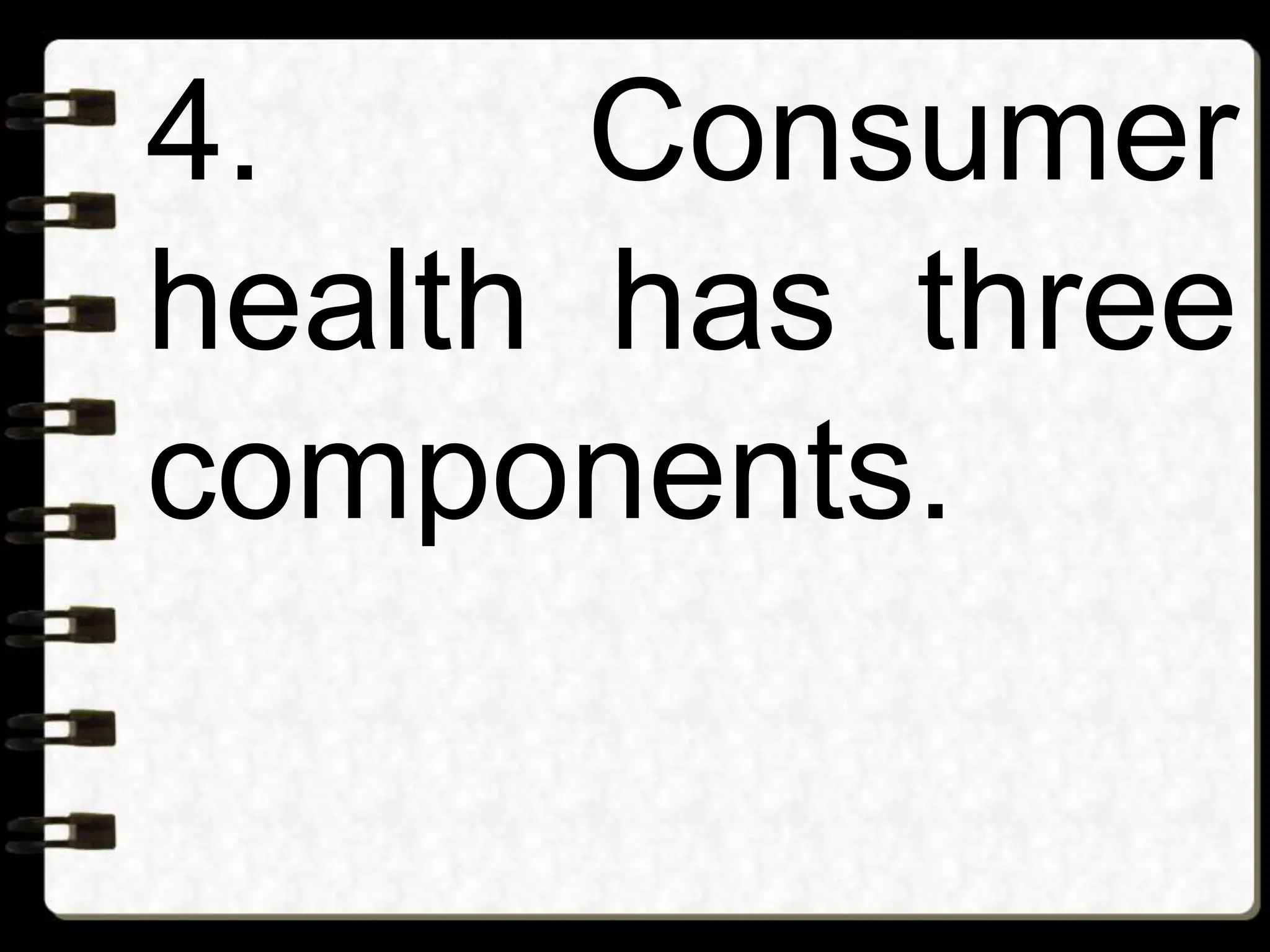 COMPONENTS OF CONSUMER HEALTH PART 2.pptx | Health Insurance | Insurance