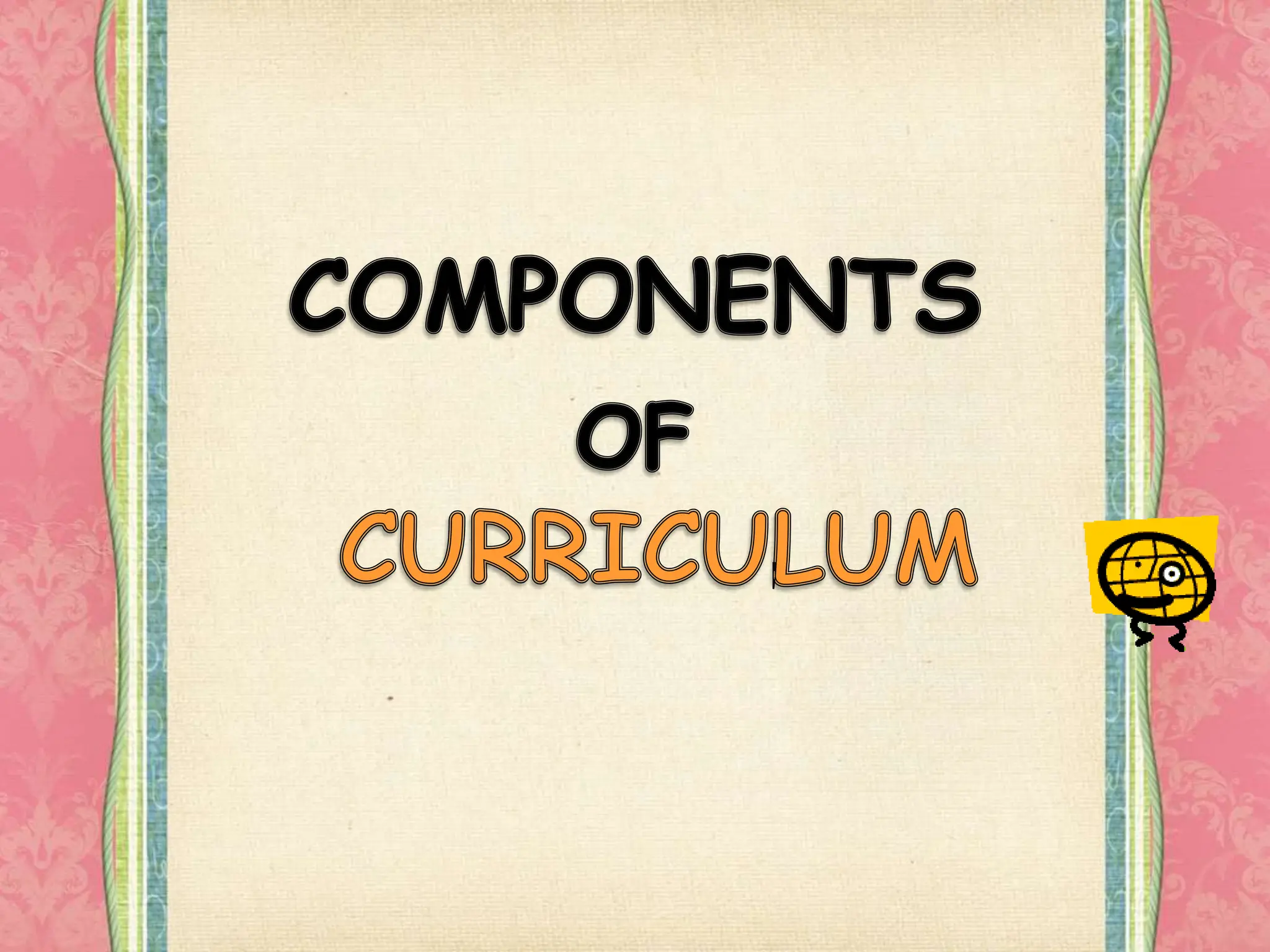 Components of Curriculum- the spider web | PPTX