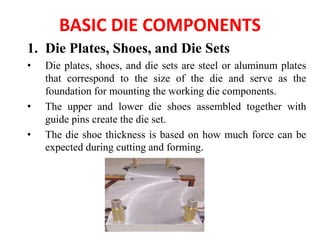 Components of die | PPTX