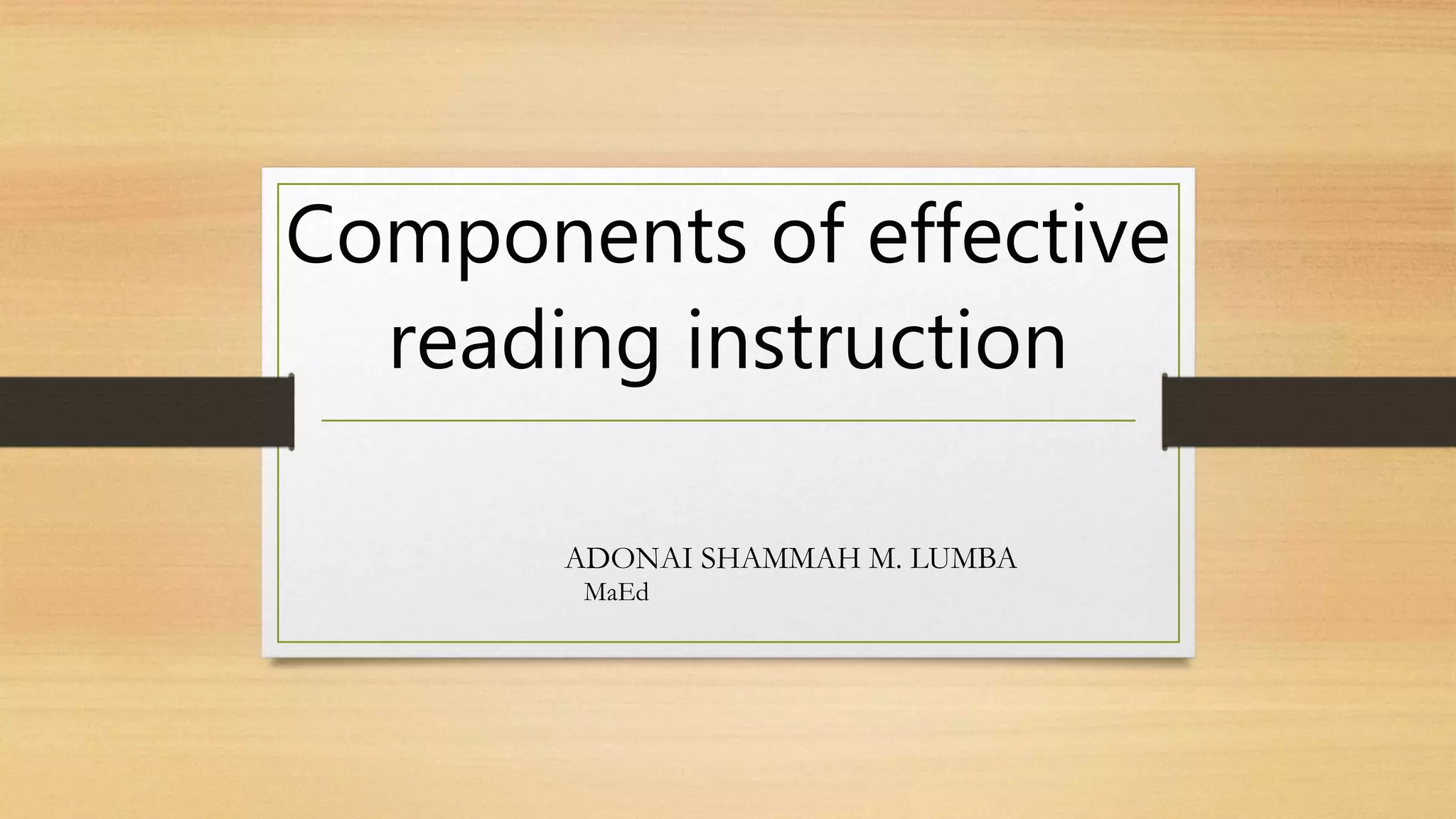 Components of effective reading instruction.pptx