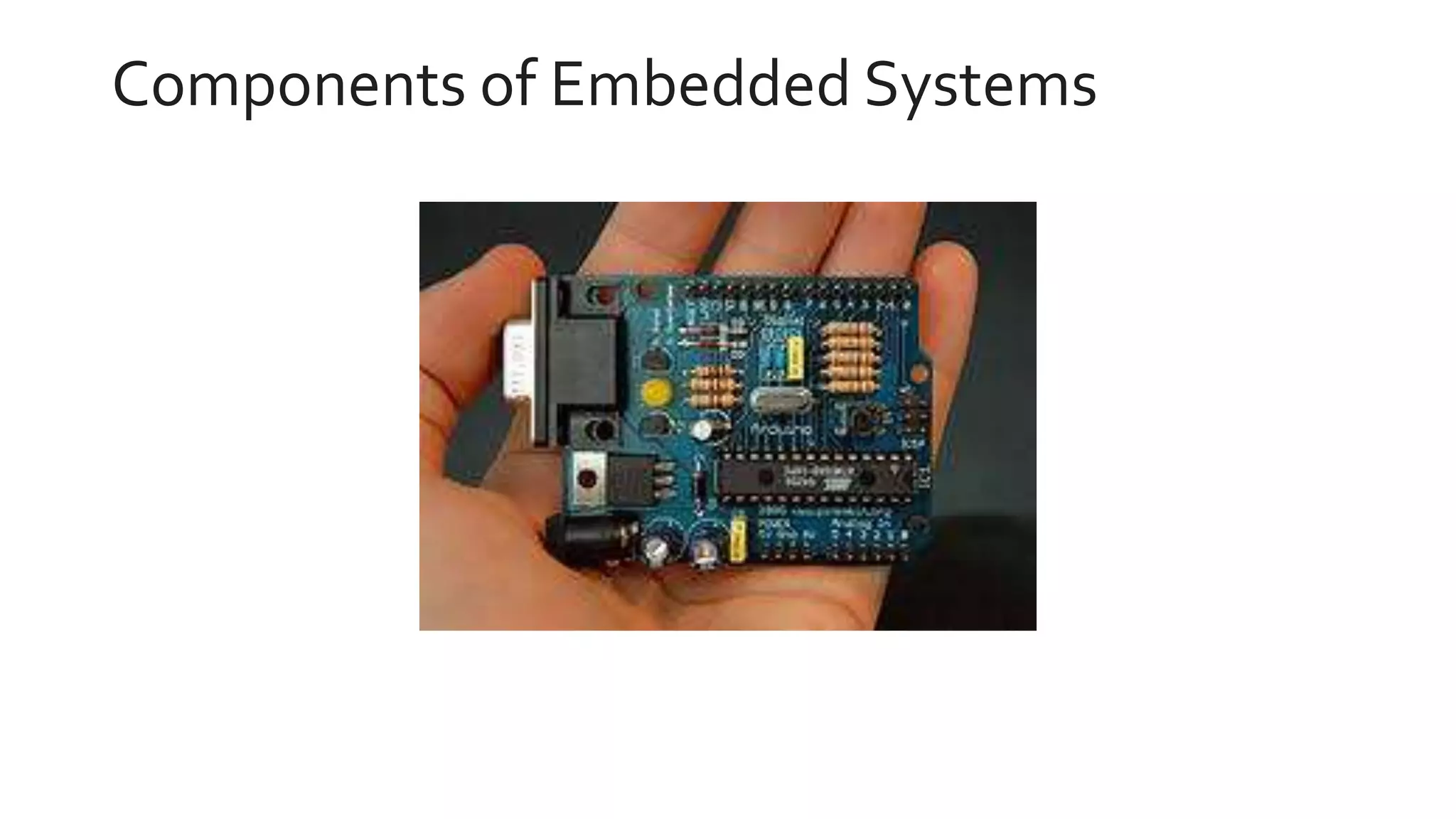 Components of embedded systems | PPTX