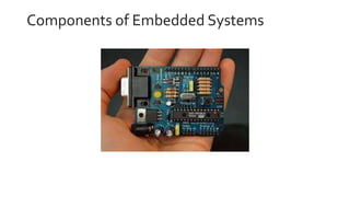 Components of embedded systems | PPTX