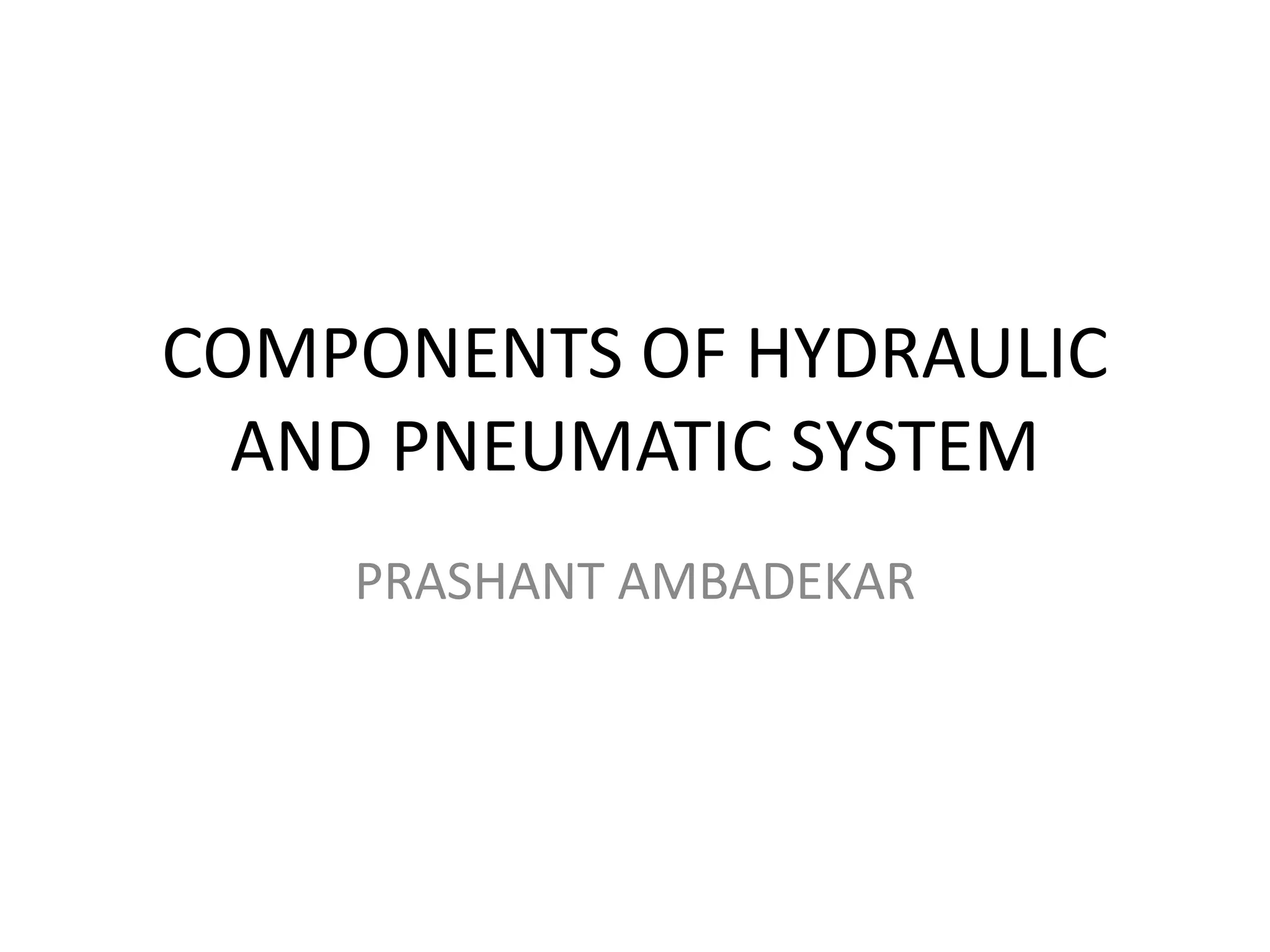 components_of_hydraulic_and_pneumatic_system_-_part_1.pdf