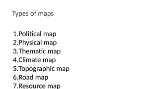 Components of Maps and various type of maps for school.pptx
