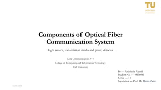 Components of Optical Fiber Communication System | PPT