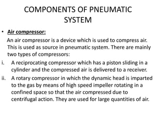 Components of pneumatic system | PPTX