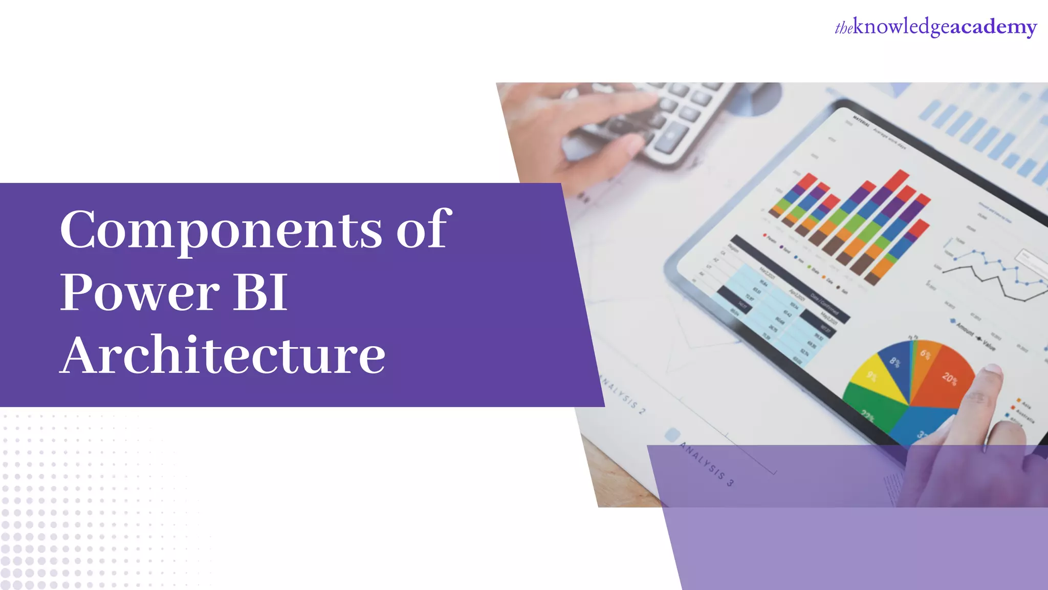 Components of Power BI Architecture | The Knowledge Academy | PDF ...