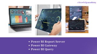 Components of Power BI Architecture | The Knowledge Academy | PDF ...