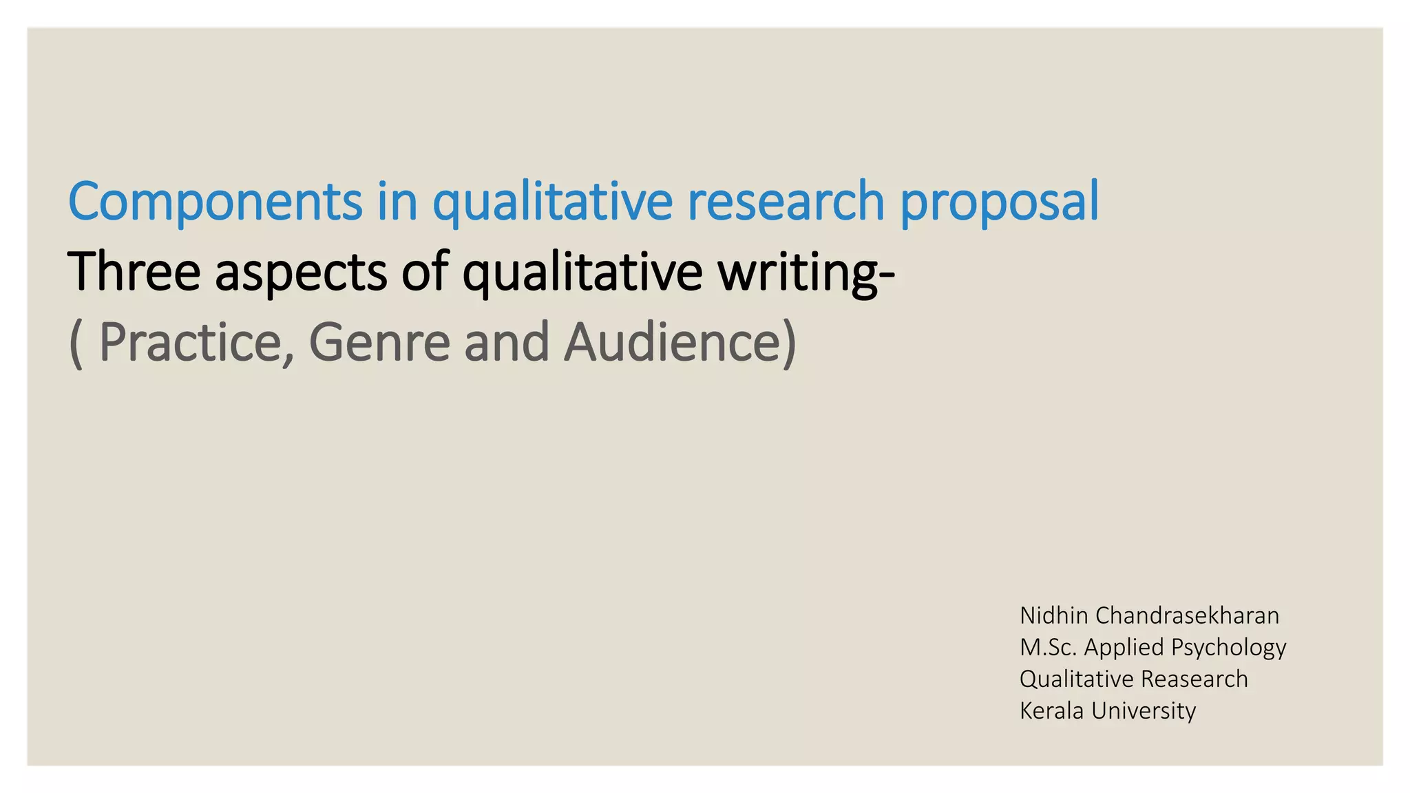 Components in qualitative research proposal Three aspects of ...