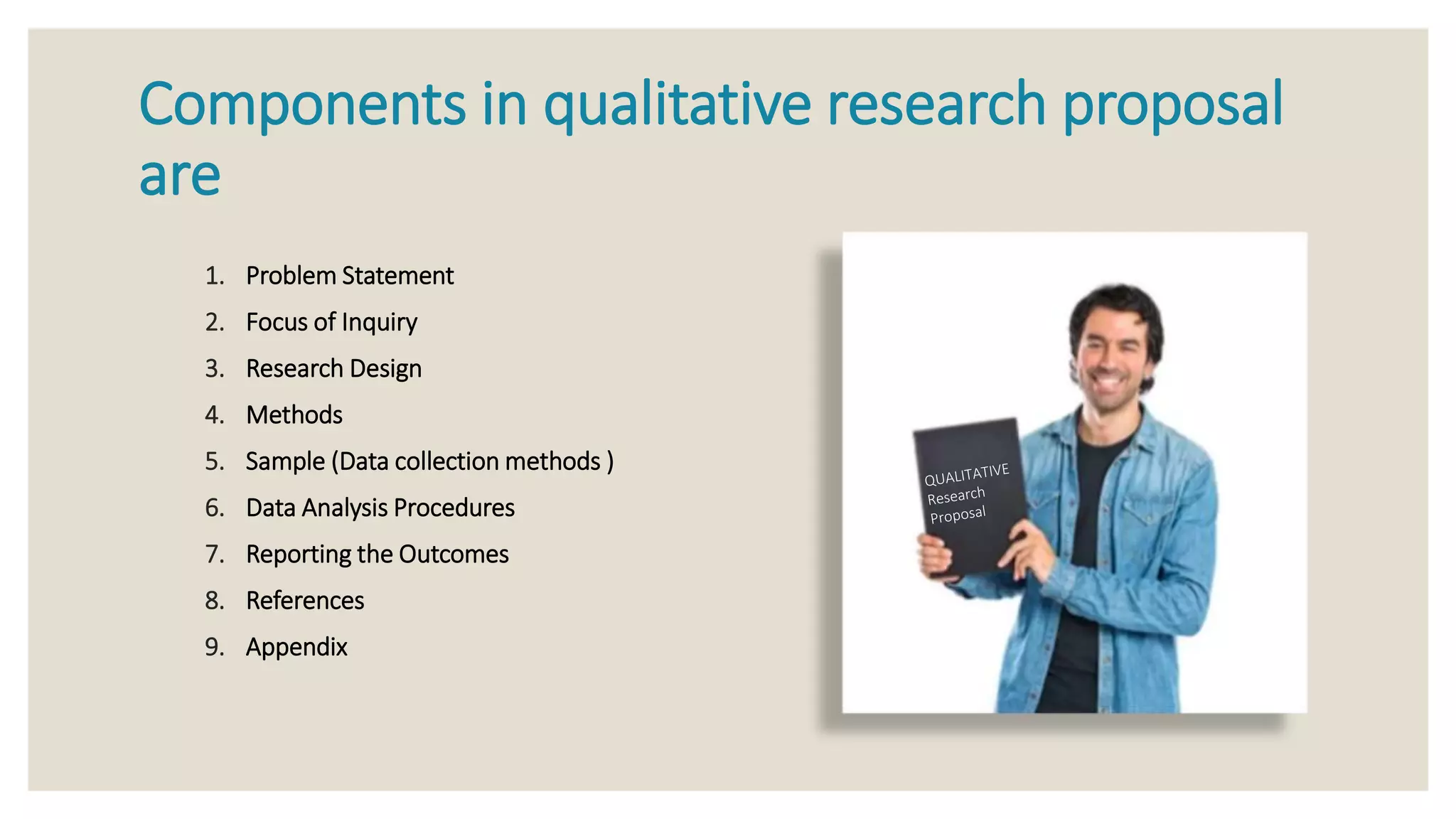 Components in qualitative research proposal Three aspects of ...