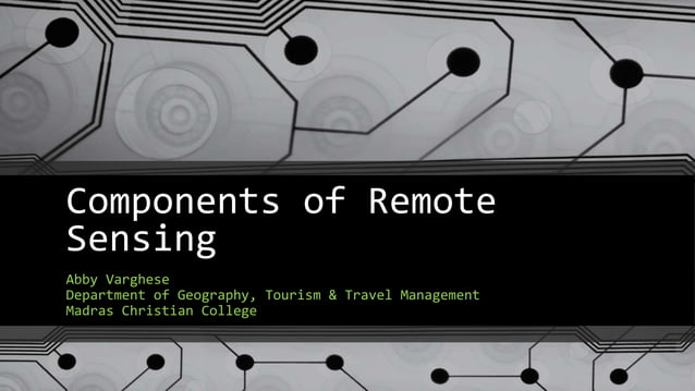 Components of Remote Sensing | PPTX | Photo Editing Software | Computer Software and Applications