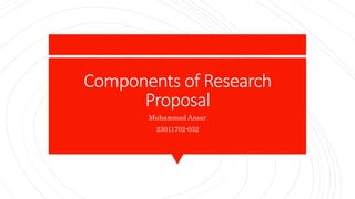 Components of Research Proposal in Research Methodology .pptx