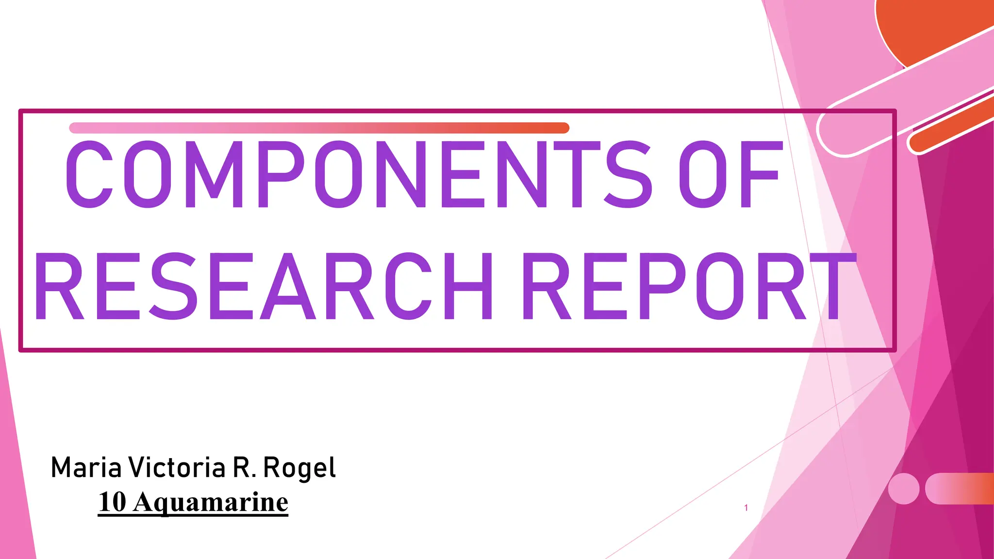 COMPONENTS OF A RESEARCH REPORT Presentation.pptx