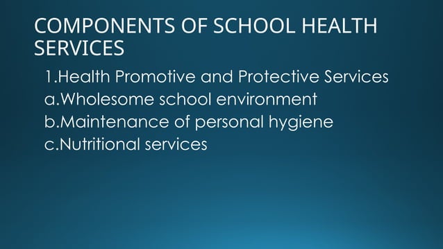 COMPONENTS OF SCHOOL HEALTH SERVICES.pptx