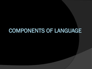 Components of Speech Phonology, morphology and syntax explained | PPTX