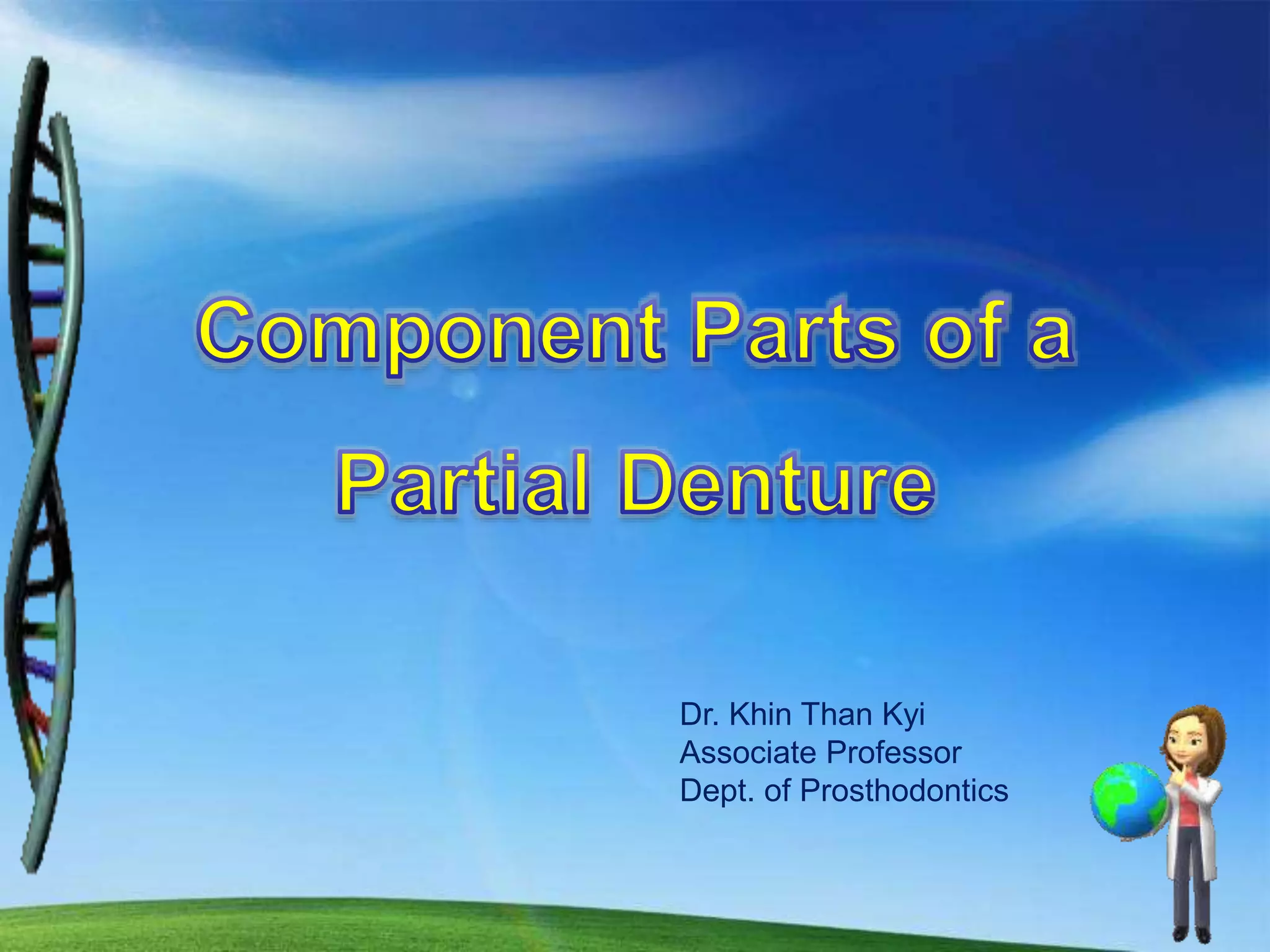 Component Parts of A Partial Denture | PPTX