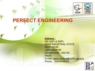 Compony profile perfect_engg | PPT | Manufacturing Industry | Industries