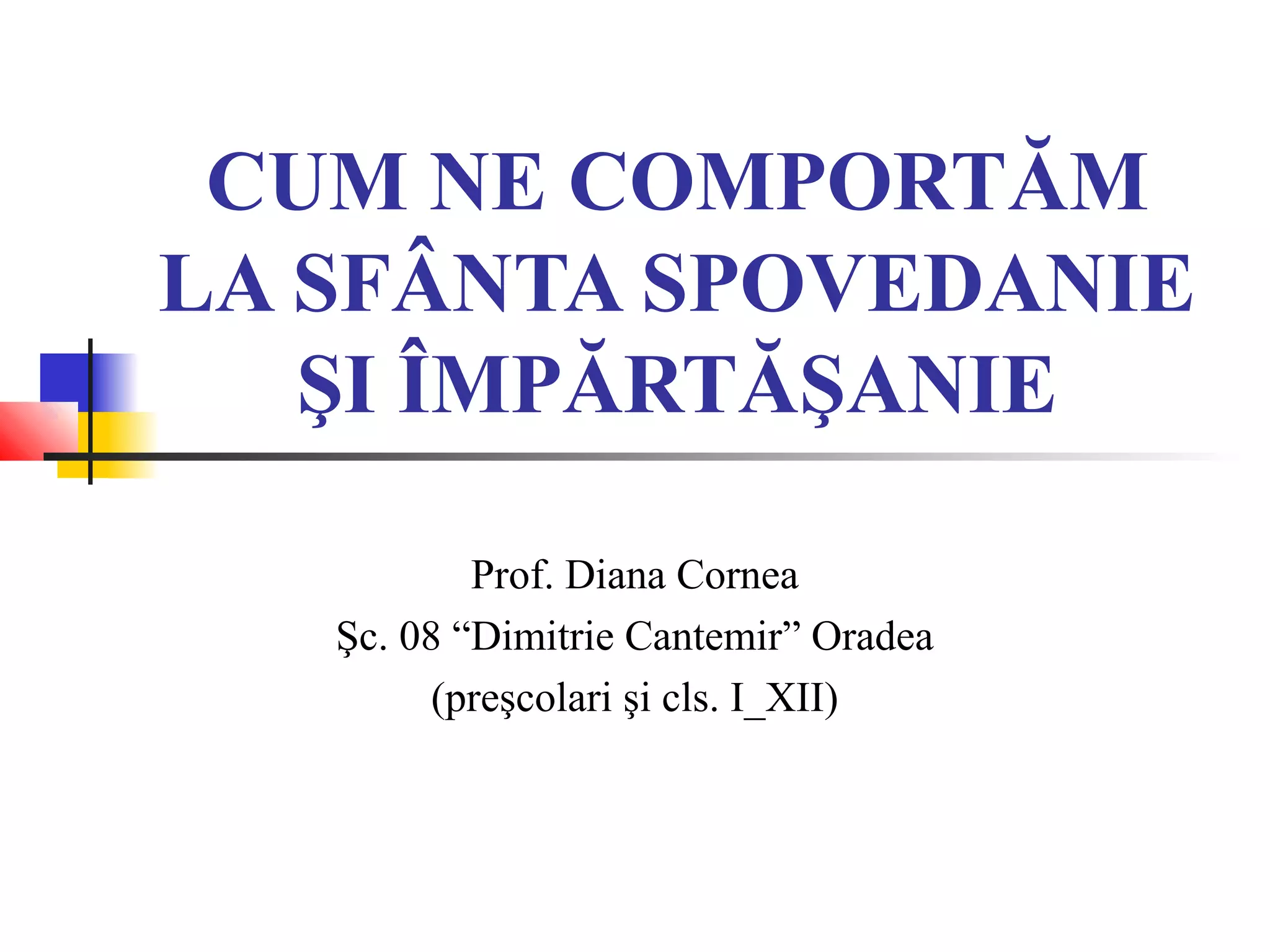 Comportament spovedanie impartasanie | PPS