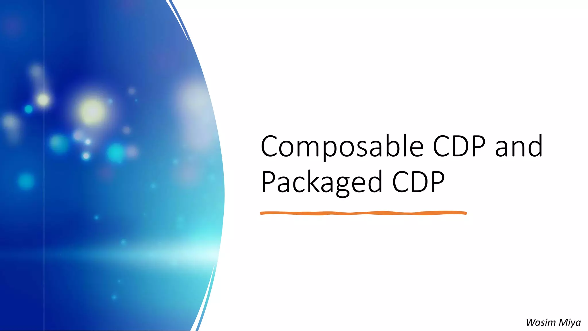 Composable and Packaged CDP.pptx
