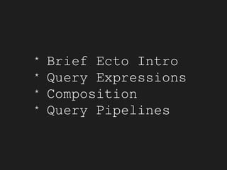 Composable Queries with Ecto | PPT
