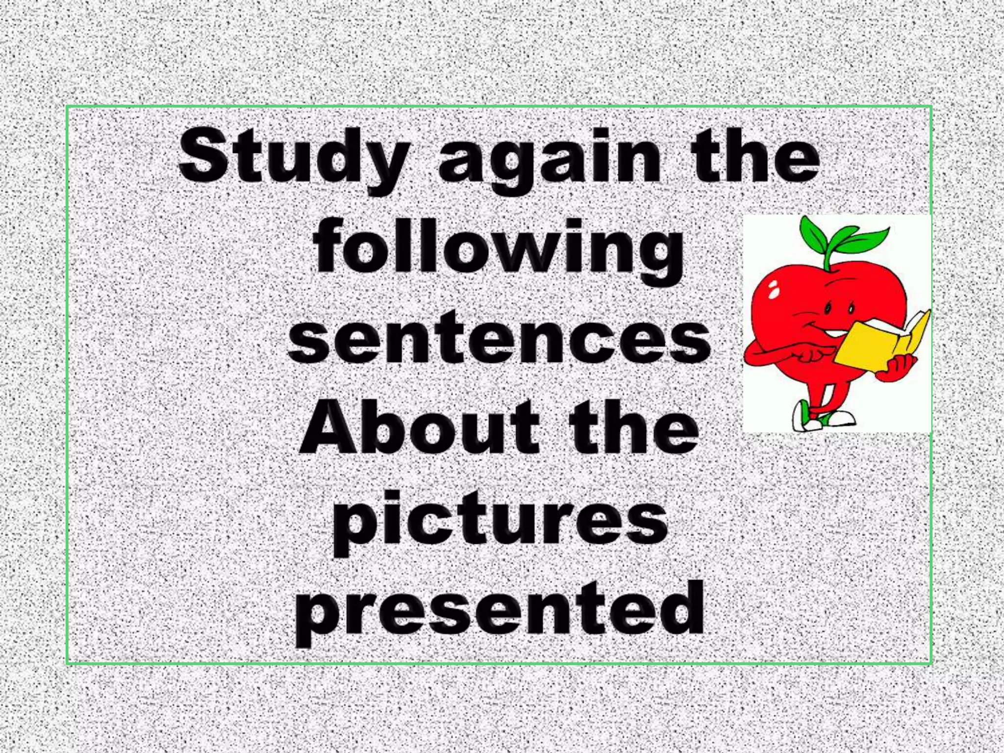 Compose clear and coherent sentences using gramatical ...