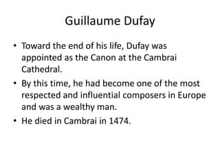 Composer 1 dufay | PPT