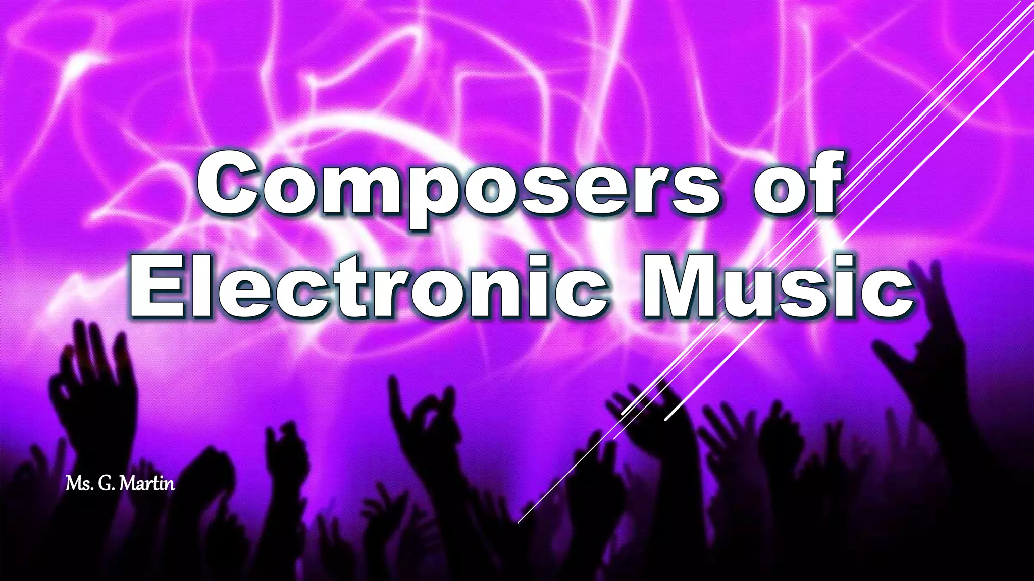 Composers of electronic music | PPT