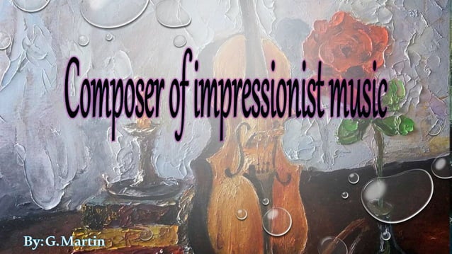 Composers of impressionist music | PPT