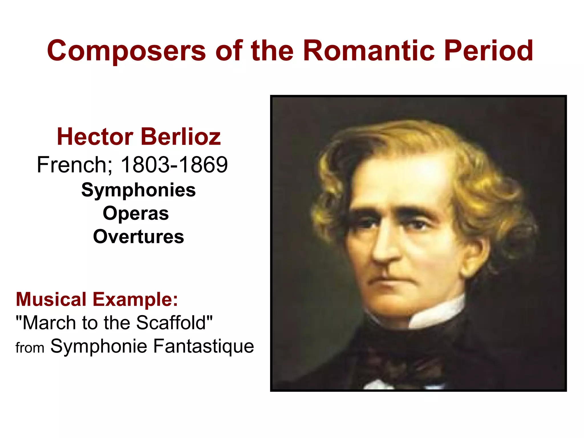 Composers of the Romantic Period | PPT