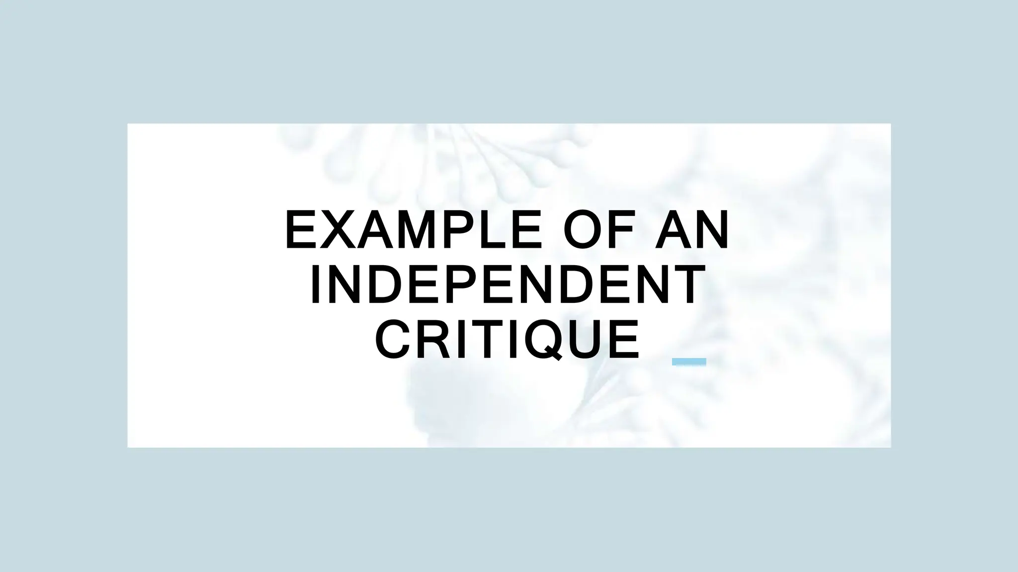 Composing an Independent Critique of a Chosen Selection.pptx
