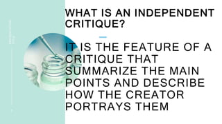 Composing an Independent Critique of a Chosen Selection.pptx