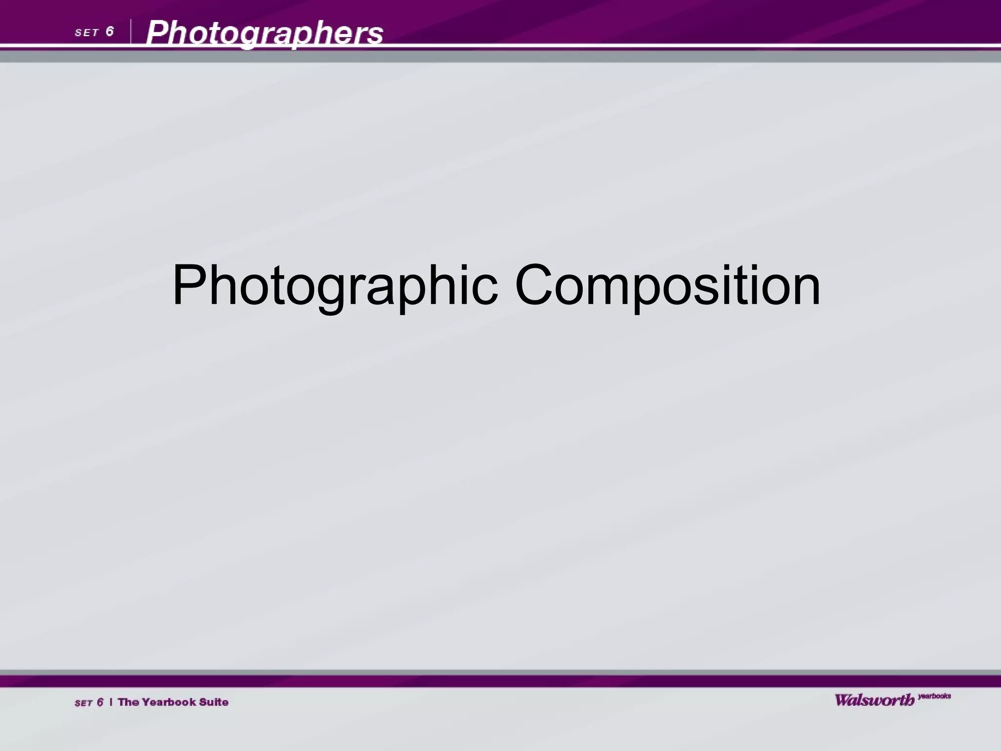 Photographic Composition | PPS