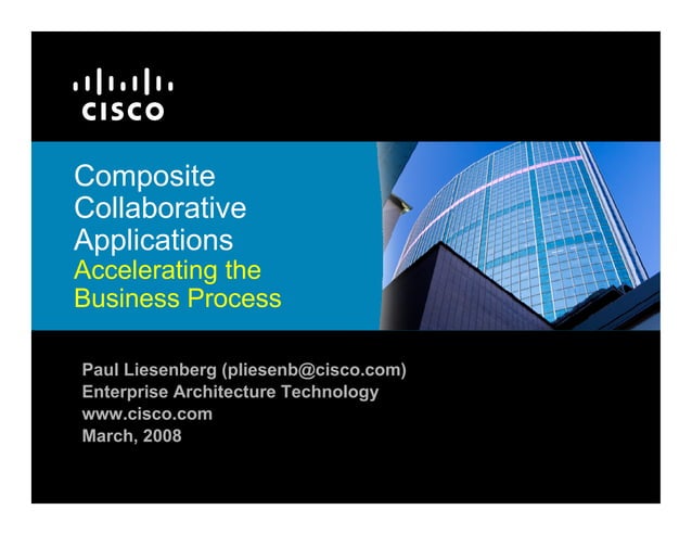 Composite Collaborative Applications Accelerating the Business Process | PPT