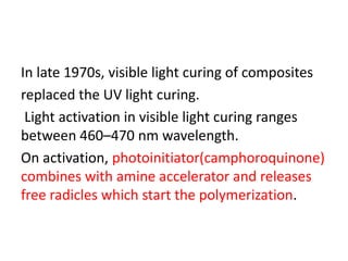 Composites-The art of light curing and their devices | PPTX