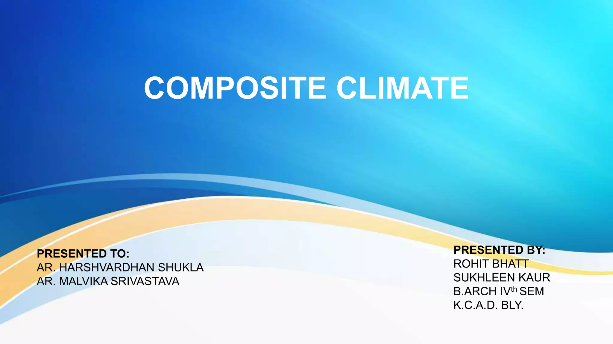 Architectural features of composite climate in India | PPTX