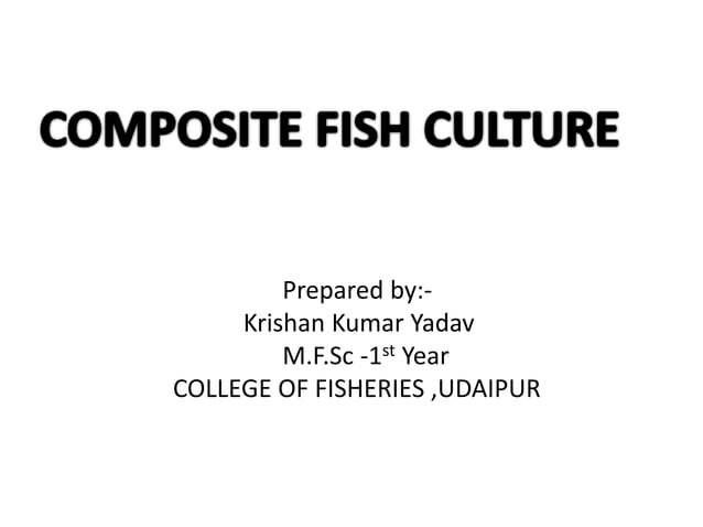 Composite fish culture system | PPTX