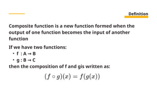 COMPOSITE FUNCTION (1).pptxFunction and Mappings | PPTX
