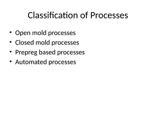 Composite_Manufacturing_Processes.pptx.... | PPTX