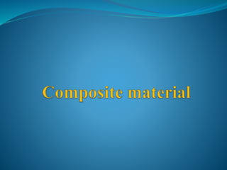 Composite material ppt.pptx