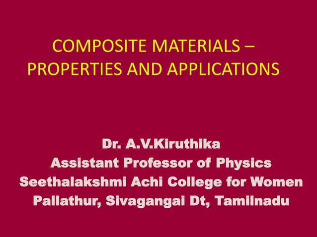 Composite material(properties and applications) | PPTX