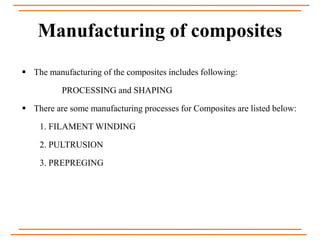 Composites and it's manufacturing | PPTX