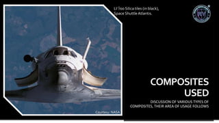 Composites in Space Shuttle | PPTX