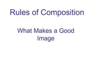 Composition, some basic rules of photography | PPT