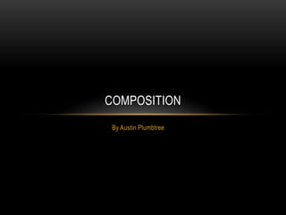 Composition | PPTX