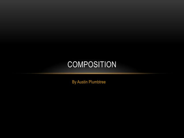 Composition | PPT