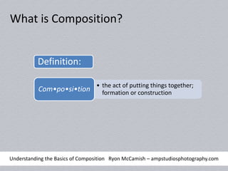 Understanding Composition in Photography | PPTX