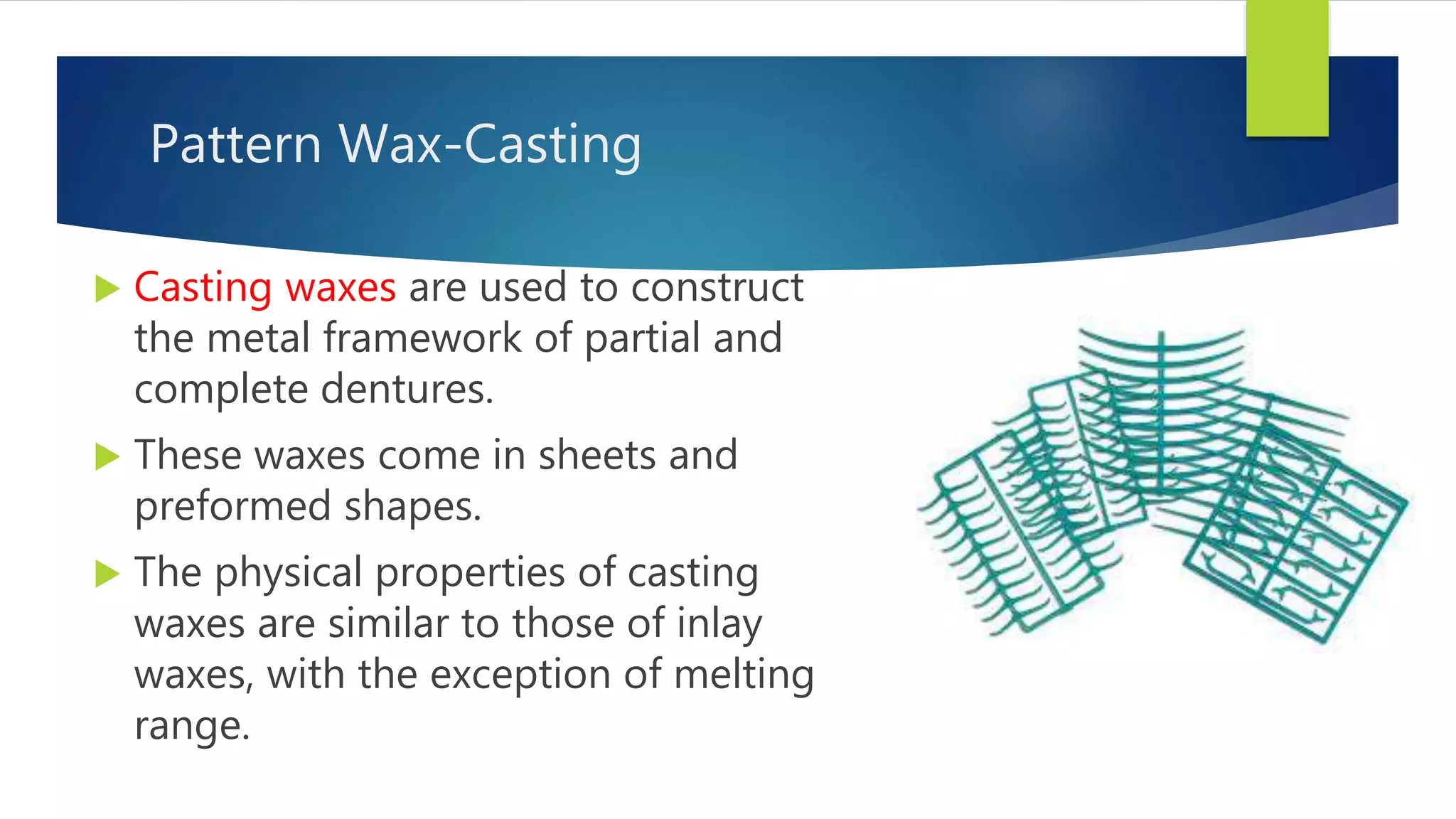 Chapter 16: Composition and Properties of Dental Waxes | PPTX